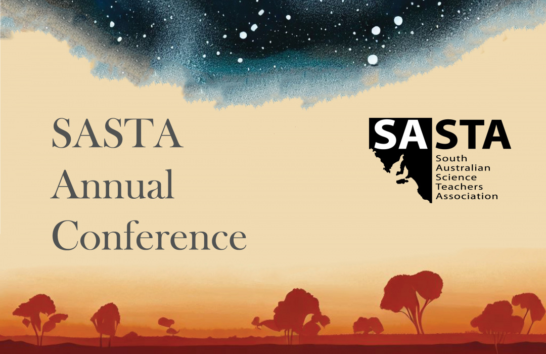 2024 SASTA Annual Conference | South Australian Science Teachers Association
